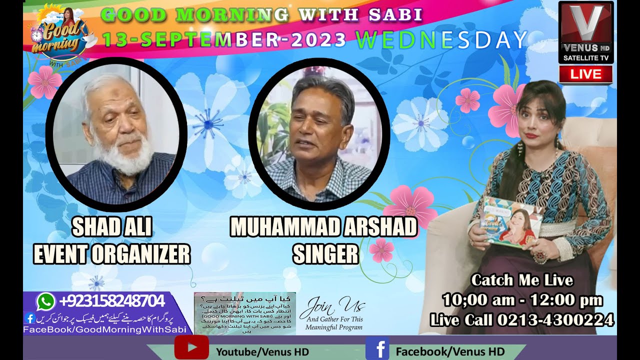 GOOD MORNING WITH SABI | SHAD ALI|MUHAMMAD ARSHAD | VenusHD Satellite ...