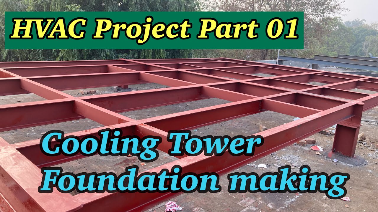 HVAC PROJECT PART 01 Cooling Tower Foundation making Practical Video # ...