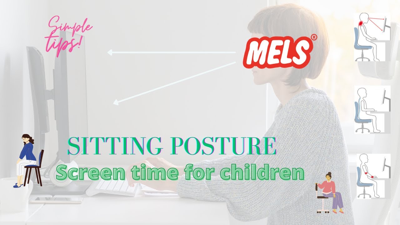 Sitting Posture and Screen Time for Children - 4 simple tips for ...