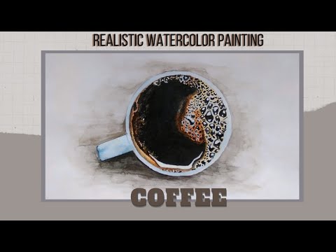 COFFEE Realistic Watercolor Painting // ART BY SOURAMITA - YouTube
