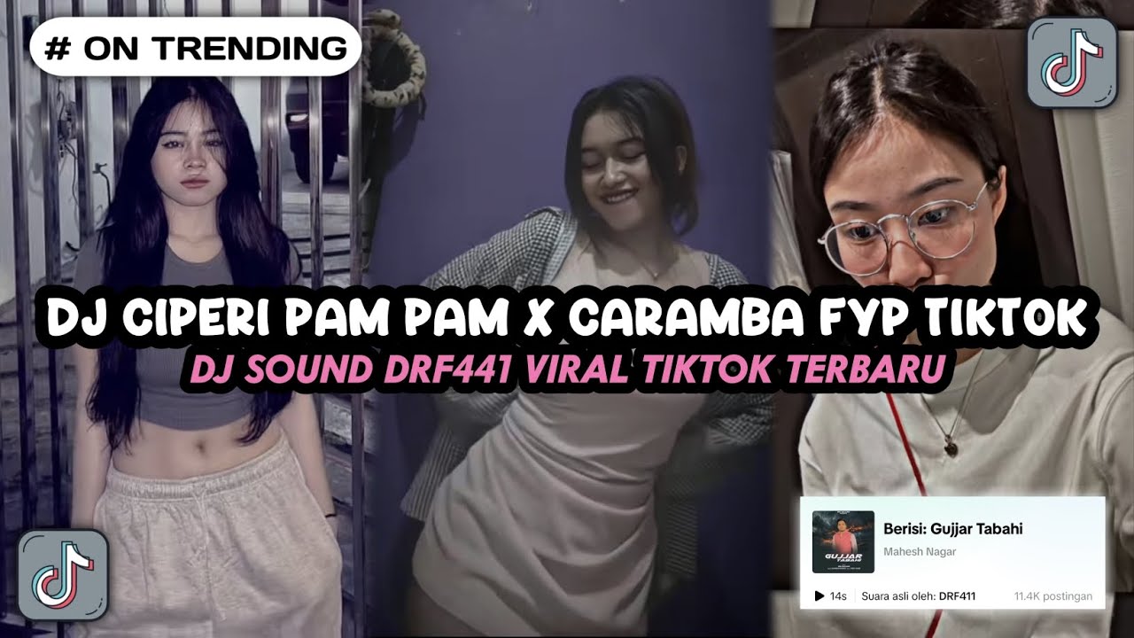 DJ CIPERI PAM PAM X CARAMBA FYP TIKTOK - DJ SOUND DRF441 VIRAL TIKTOK ...