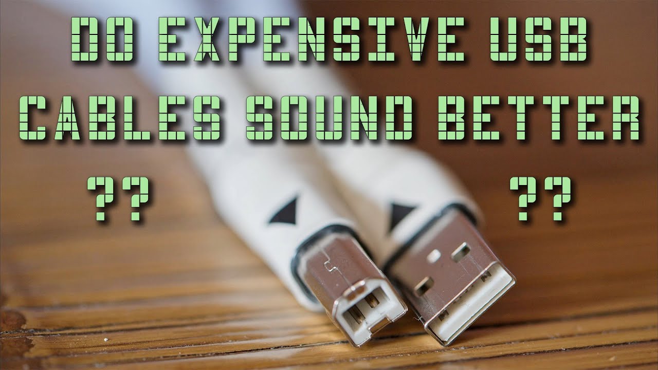 Is buying an expensive USB cable worth the money? Do expensive cables ...