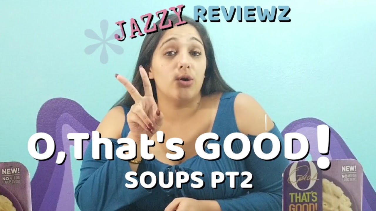 O, That's Good Soups Taste Test PT 2 - YouTube