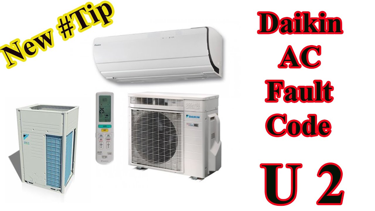 How To Solve Daikin Air Conditioner Error Code U2 YouTube how-to-solve-daikin-air-conditioner-error-code-u2-youtube