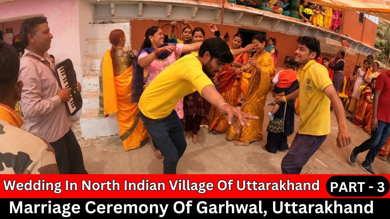 Wedding Ceremony In North Indian Village Of Uttarakhand || Village ...