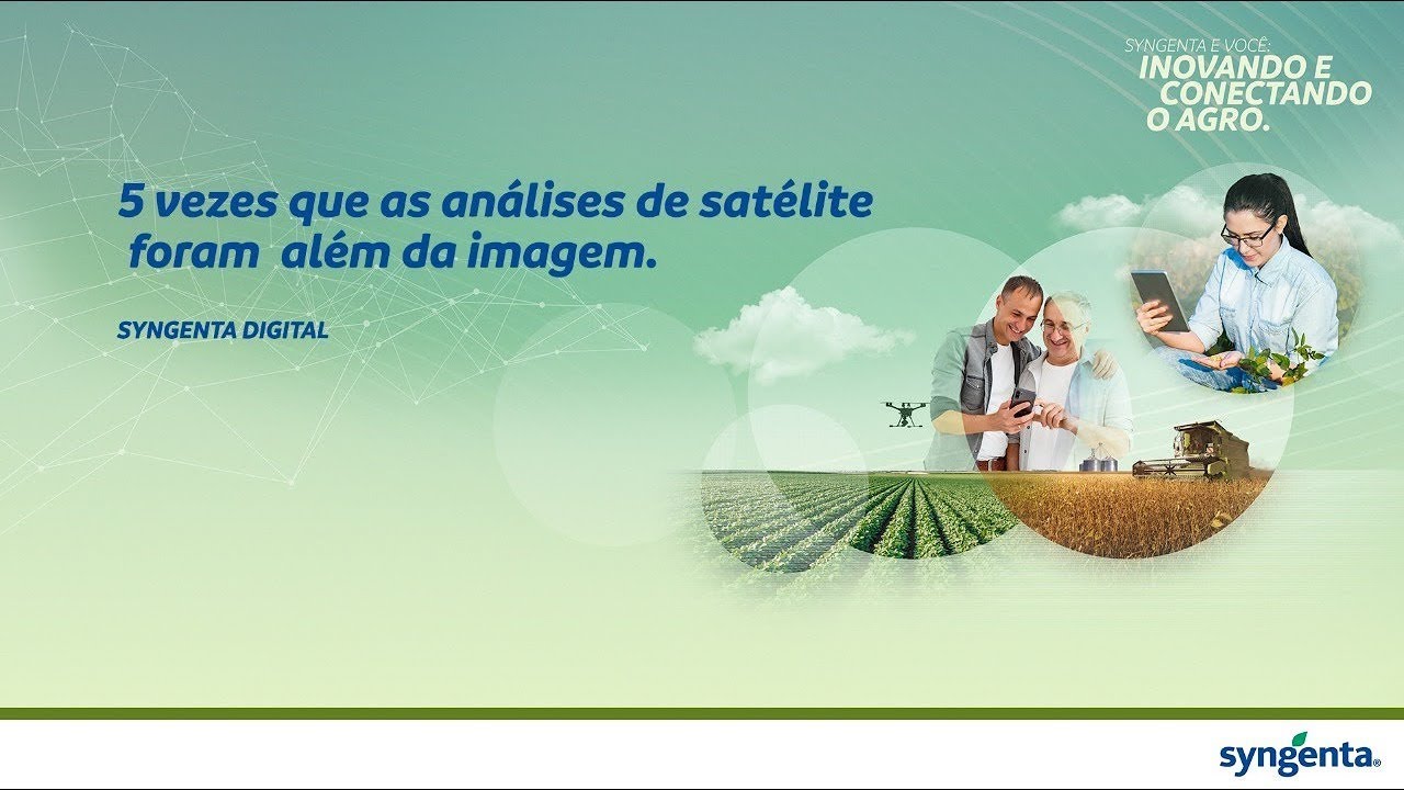 SYNGENTA DIGITAL - 5 vezes que as análises de satélite foram além da ...