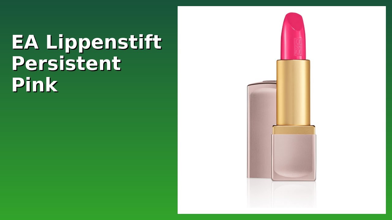 BEWERTUNG (2025): EA Lippenstift Persistent Pink. WESENTLICHE ...