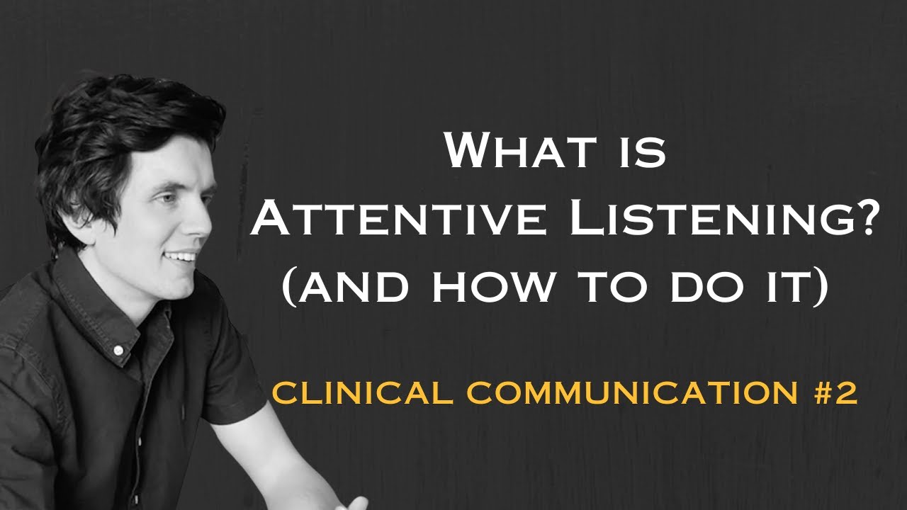 What Is Attentive Listening And How To Do It - YouTube