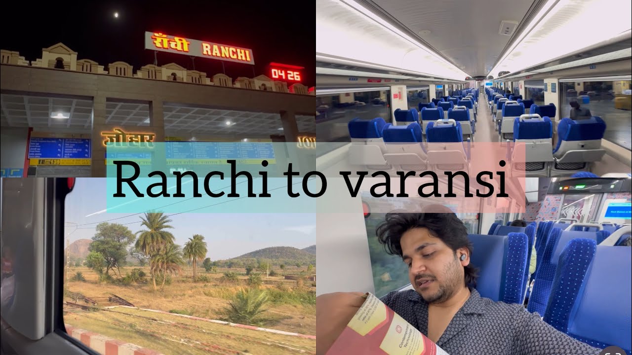 Last day of shoot in ranchi | first time travel in Wande bharat train 🚂 ...