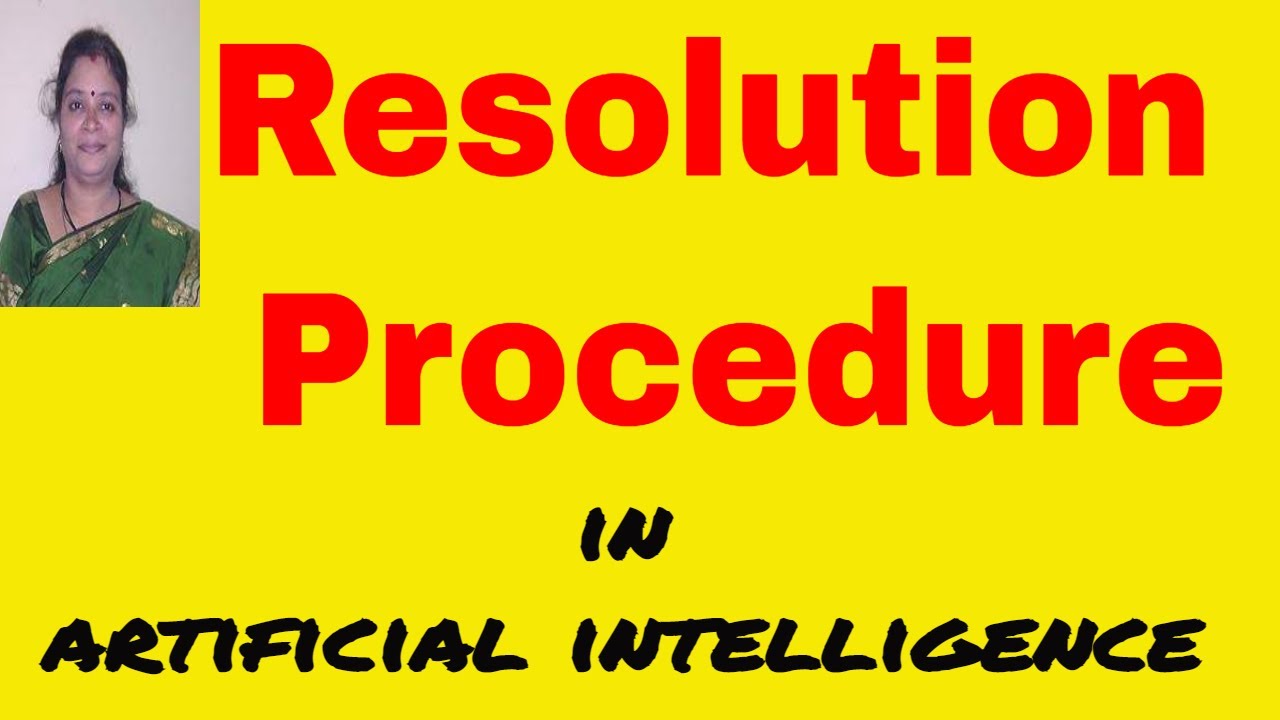 Resolution and Procedure || Knowledge Representation || Artificial Intelligence - YouTube