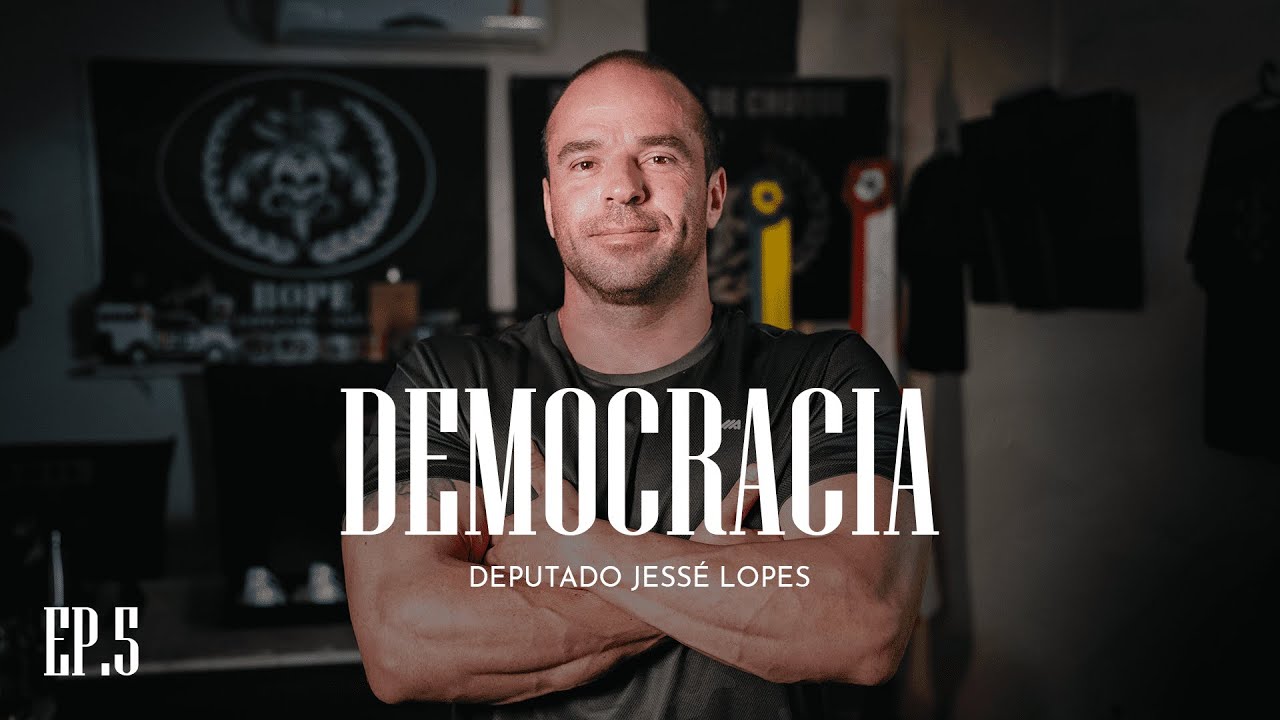 DEMOCRACIA Ep. 5 - Deputado Jessé Lopes - YouTube