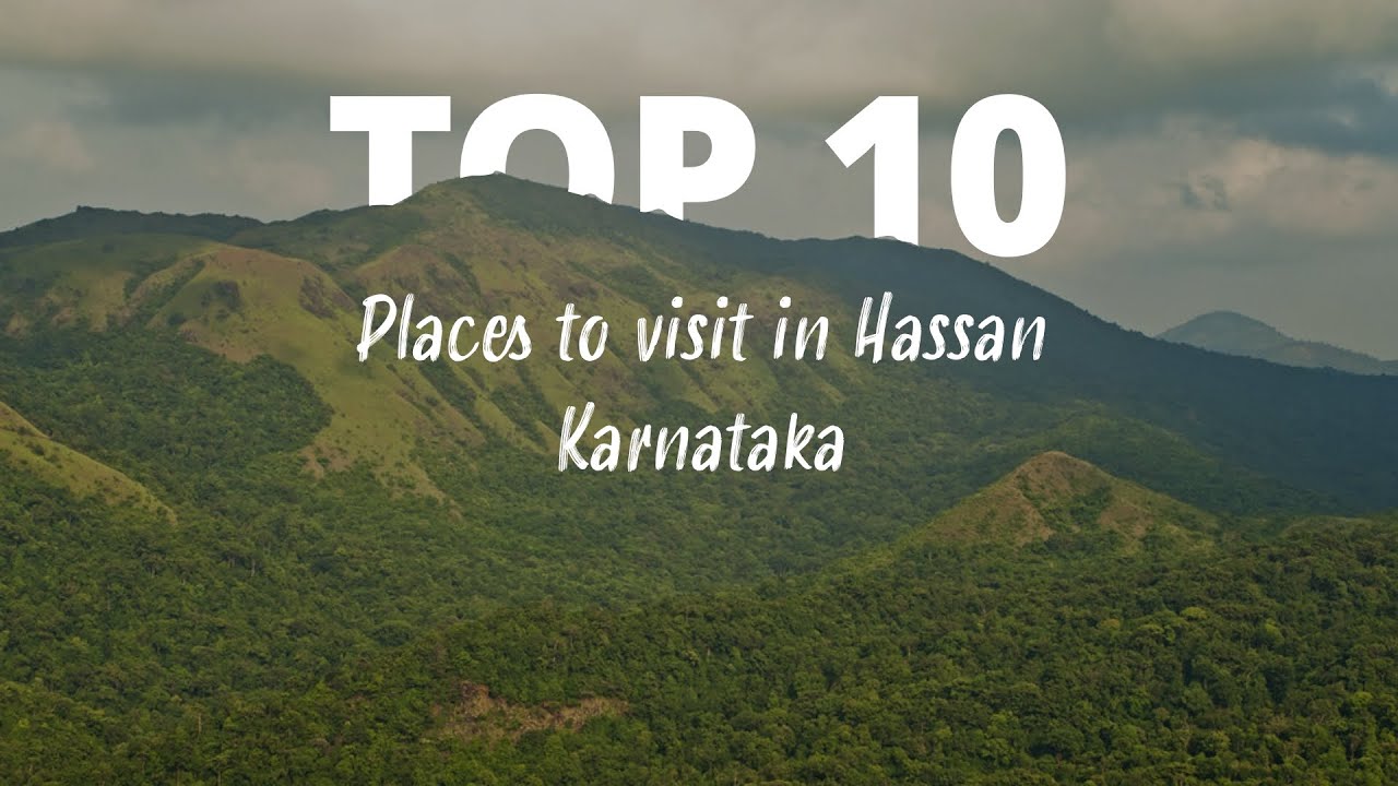 Top 10 places to visit in Hassan district, Karnataka, India - YouTube