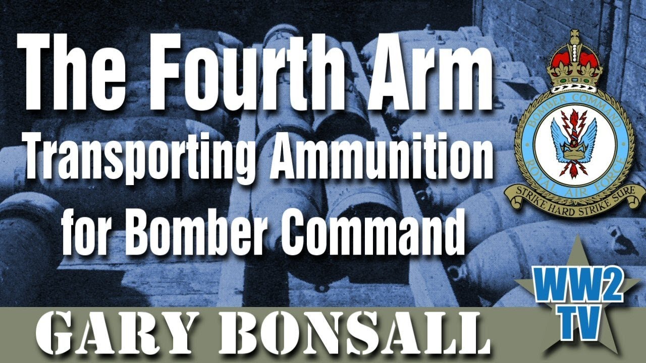 The Fourth Arm: Transporting Ammunition for Bomber Command - YouTube