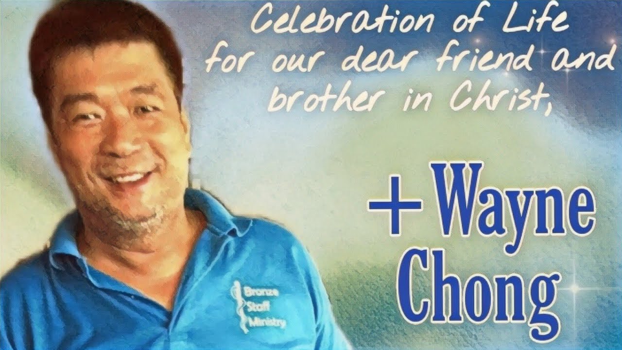 Celebration Of Life - Wayne Chong - YouTube