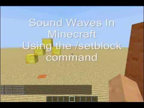 Sound Waves In Minecraft using the /setblock command - YouTube