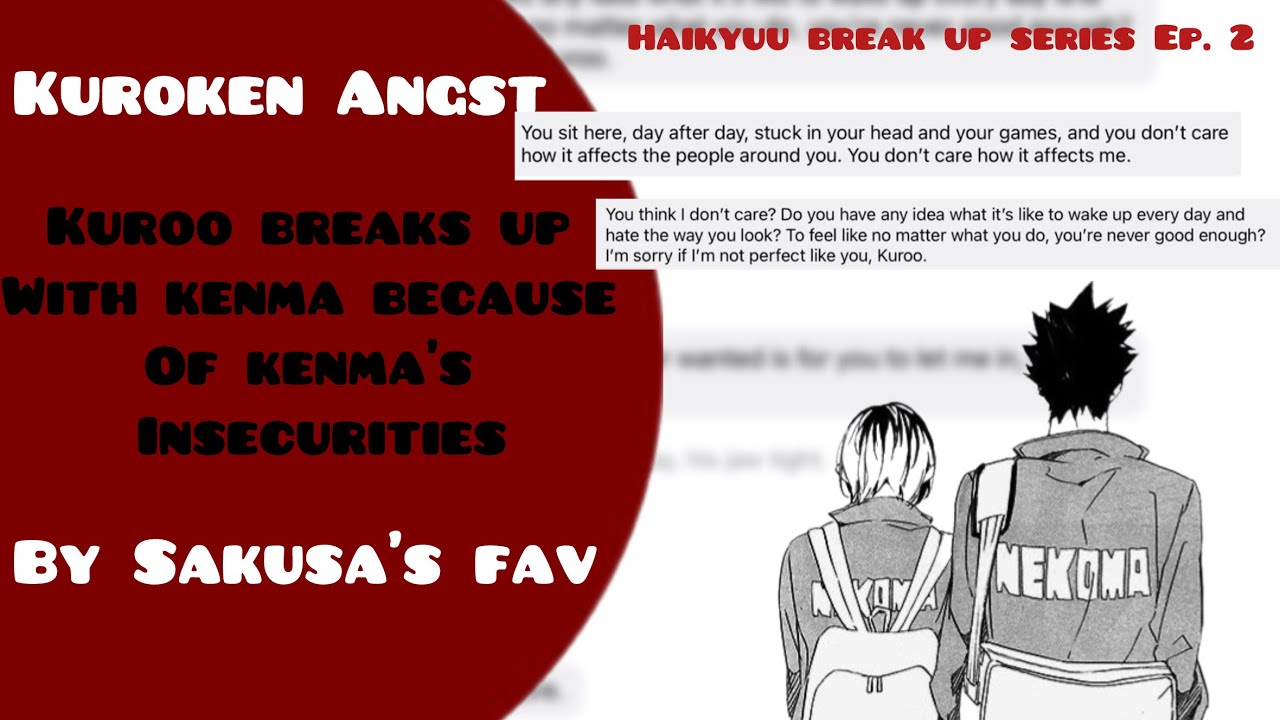 Kuroo breaks up with Kenma? || Angst || Haikyuu break up series Ep 2 ...