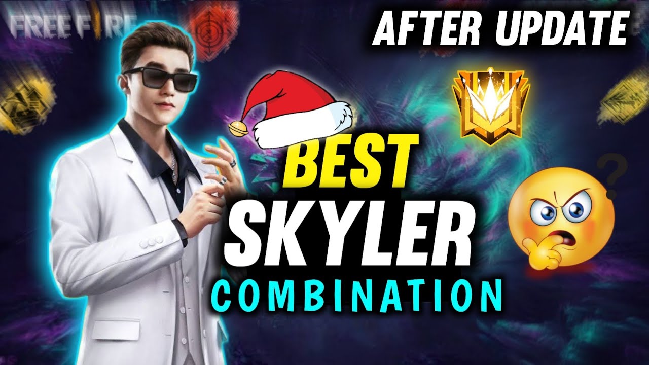 Skyler Combination [ AFTER UPDATE ] | Best Character Skill Combination ...