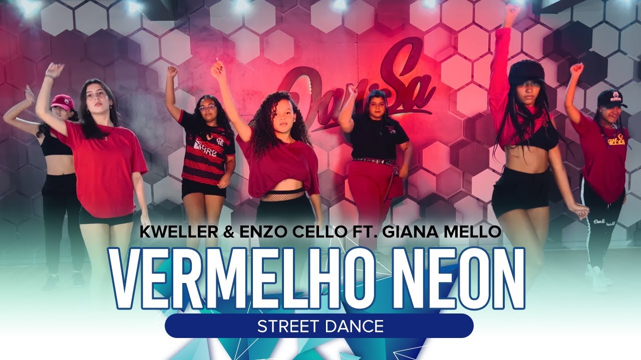 Street Dance - Kweller & Enzo Cello ft. Giana Mello - Vermelho Neon (Prof Julia Santos) - YouTube