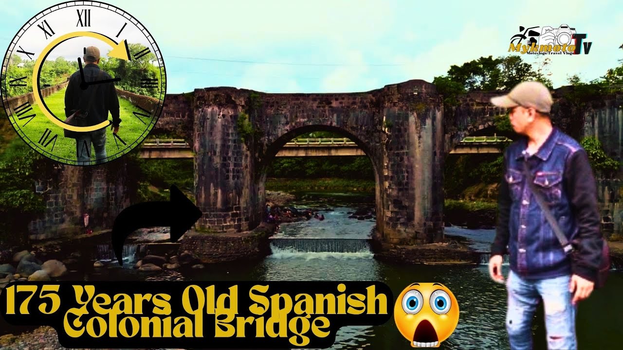A Walk Across Time:Discovering the Malagonlong Bridge|175 Years Old ...