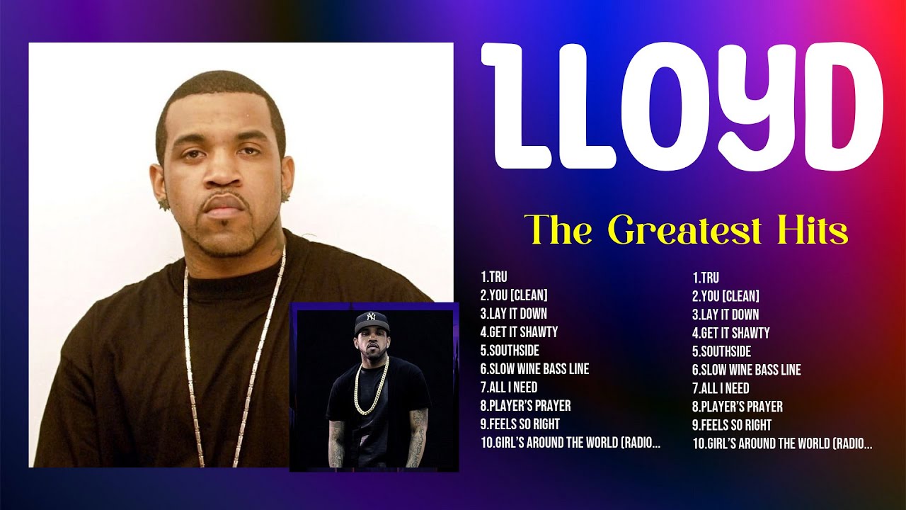 Lloyd Greatest Hits Playlist ~ Top 100 Artists To Listen in 2024 - YouTube