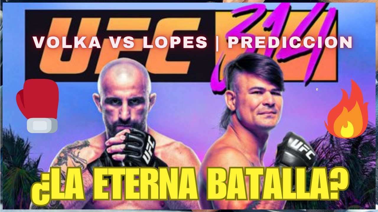 UFC 314 VOLKA VS LOPES: ANALISIS A FONDO, PERO BIEN ARRIBA - YouTube
