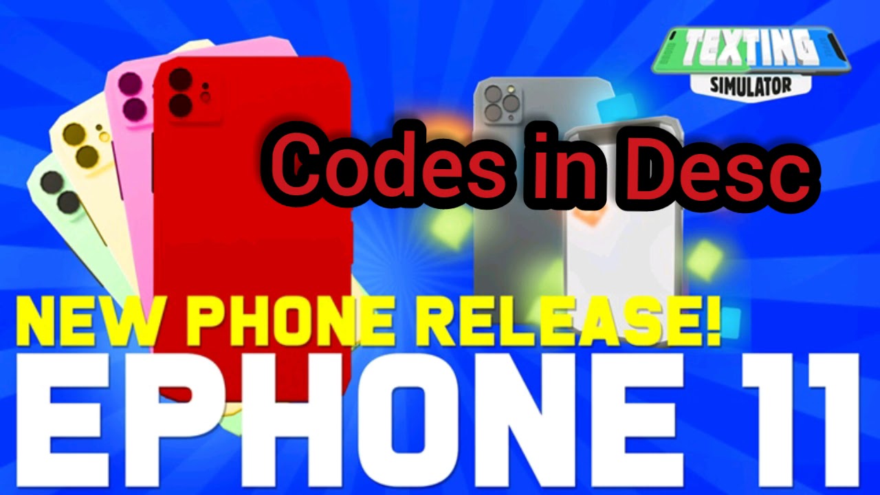 Roblox [🎉EPHONE11🎉]Texting Simulator 💬 New All Codes - YouTube