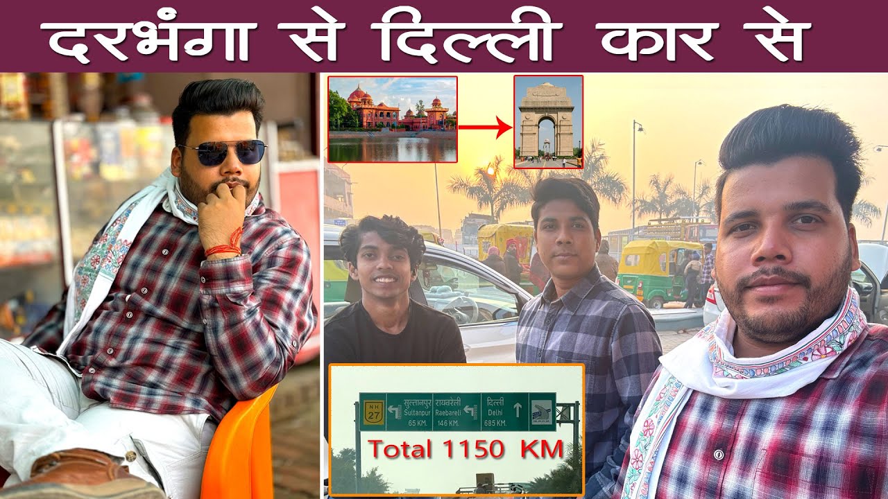 Darbhanga to Delhi by Road | Nonstop Driving | 1150km | Bihar to Delhi - YouTube