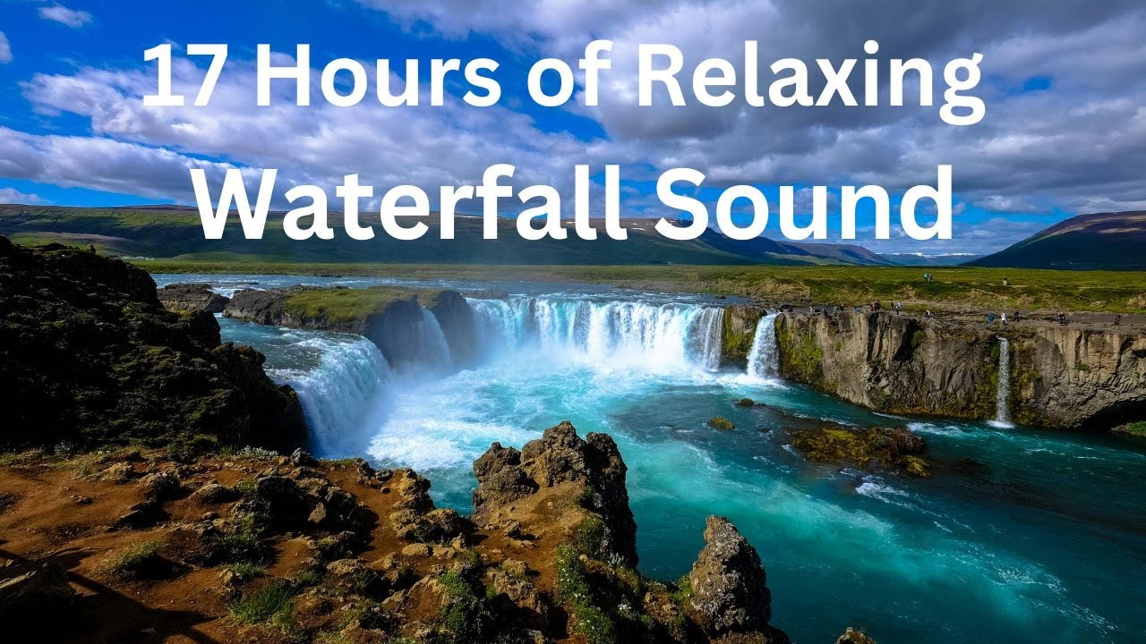 17 hours waterfall sound | White Noise Sleeping | Relaxing Waterfall ...
