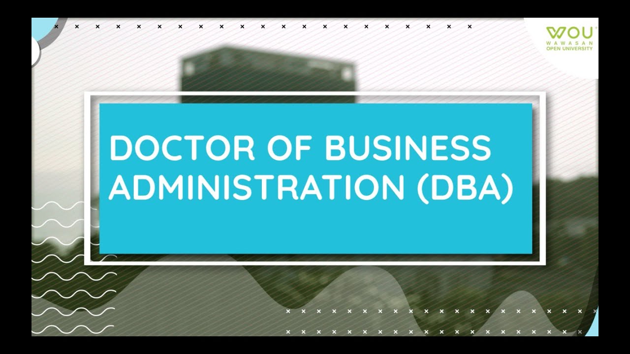 Doctor of Business Administration - YouTube