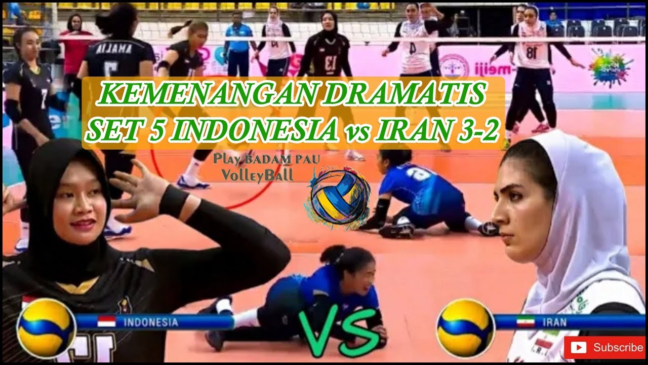 KEMENANGAN DRAMATIS TIMNAS VOLI PUTRI INDONESIA vs IRAN 3-2 set 5 | SEA ...