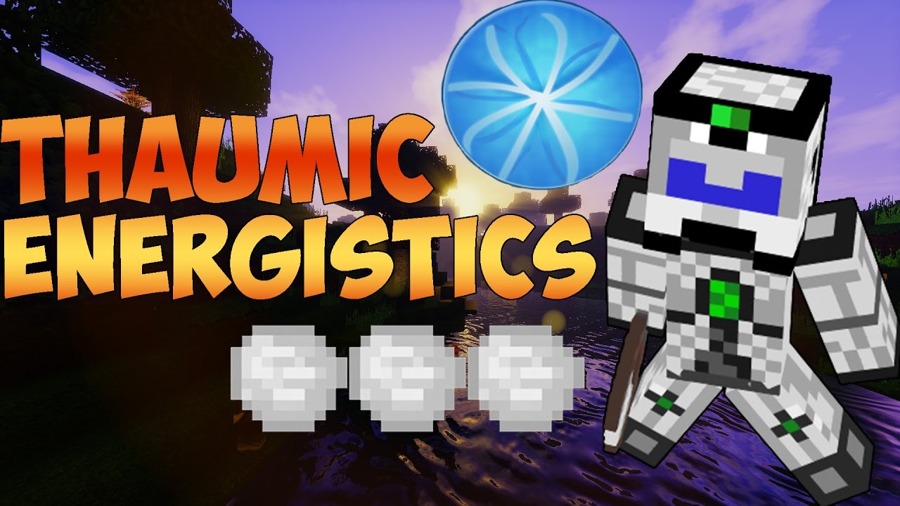 MINECRAFT НОВЫЙ ДЮП THAUMIC ENERGISTICS - YouTube