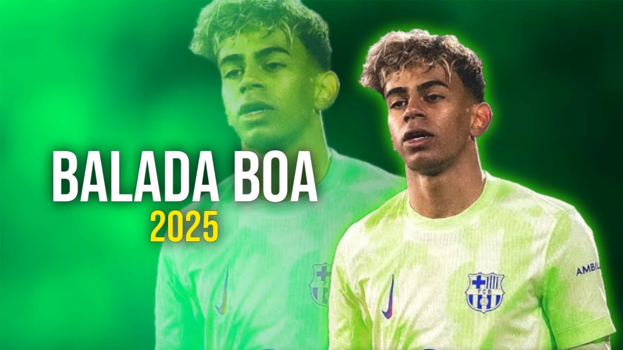 Lamine Yamal 2025 BALADA BOA - Gusttavo Lima | Skills & Goals - YouTube