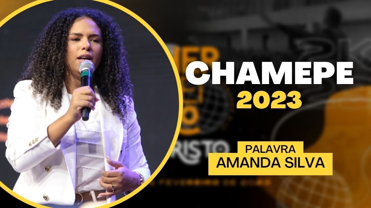 AMANDA SILVA I HERDEIRO EM CRISTO I CHAMEPE 2022 I @Chamepe - YouTube