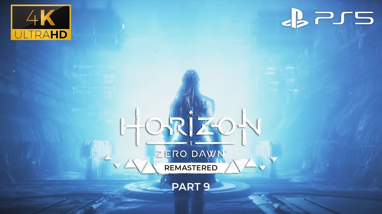 Horizon Zero Dawn Remastered Gameplay Walkthrough Part 9 PS5 (4K Ultra HD) - YouTube