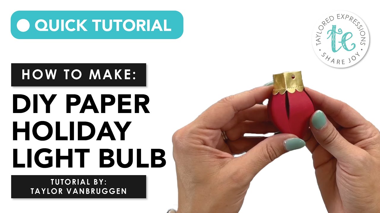 DIY Paper Christmas Light Bulb ft. Berry Sweet Treat + Light Strand ...