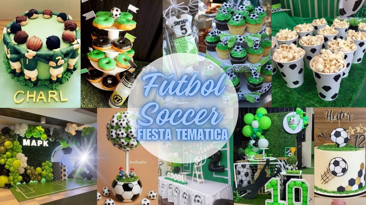 Fiesta Temática FÚTBOL | Cómo hacer una fiesta de FÚTBOL SOCCER ⚽️🏃🏻‍♂️ ...