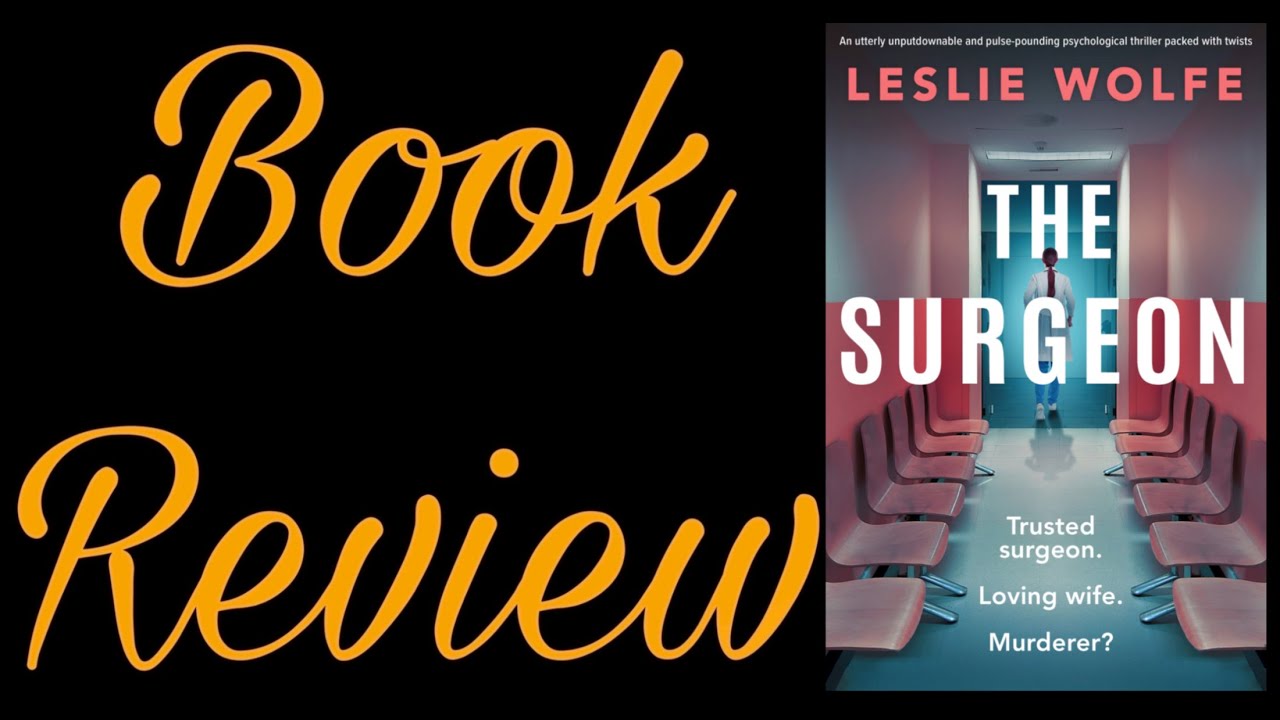Book Review - The Surgeon #bookreview #booktube - YouTube