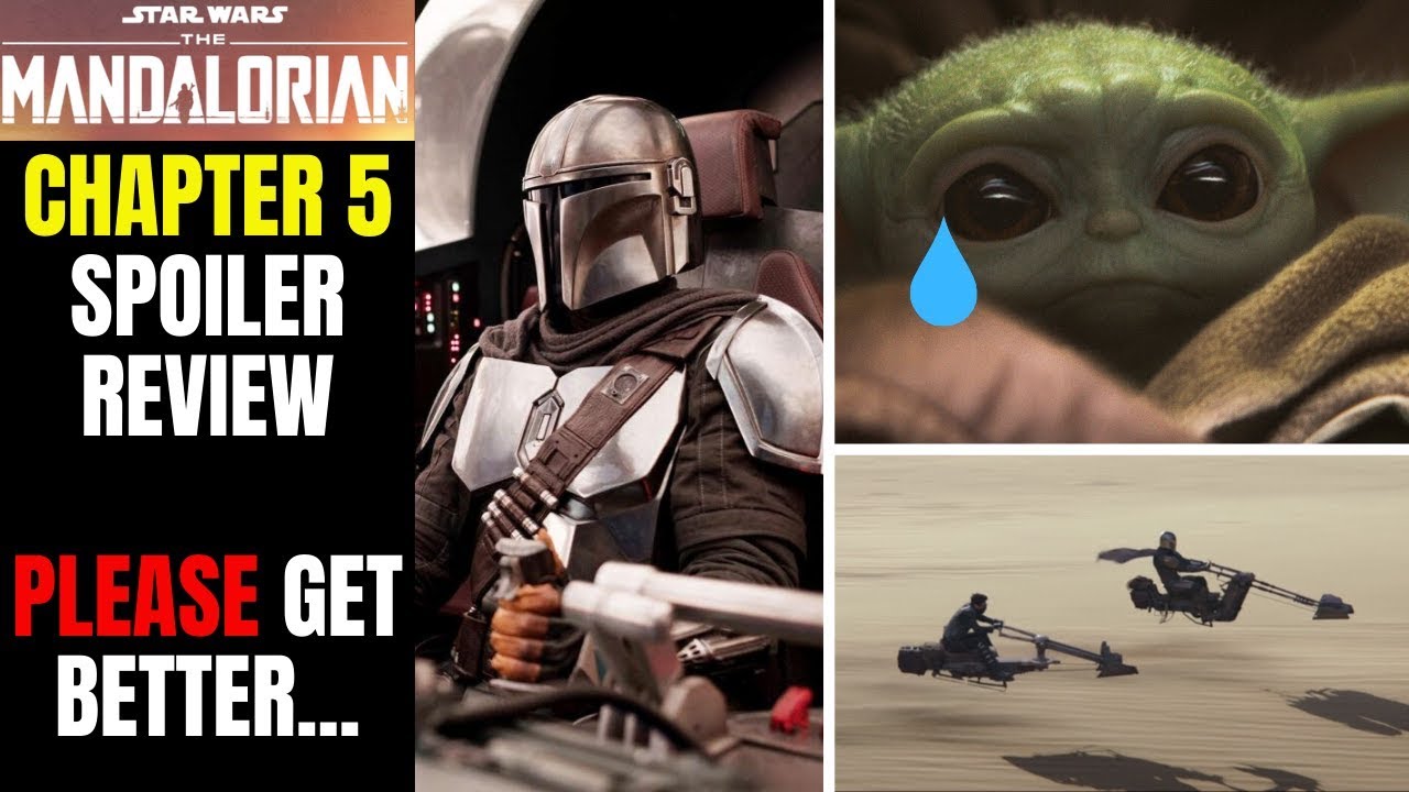 Star Wars The Mandalorian Chapter 5 Spoiler Review | Please Get Better ...