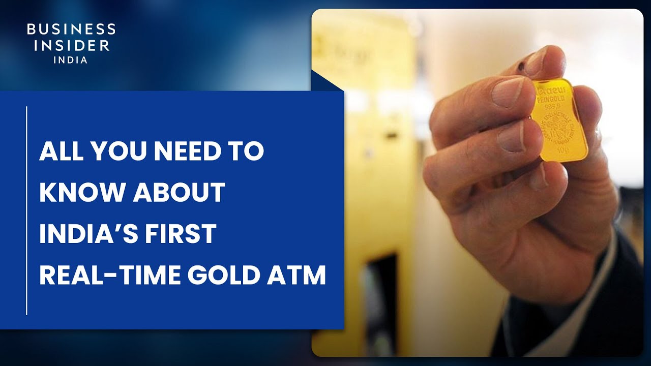 All You Need To Know About India’s First Real-Time Gold ATM - YouTube