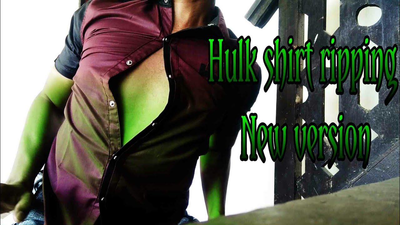 Hulk Shirt Ripping Transformation New Version In Real Life - YouTube