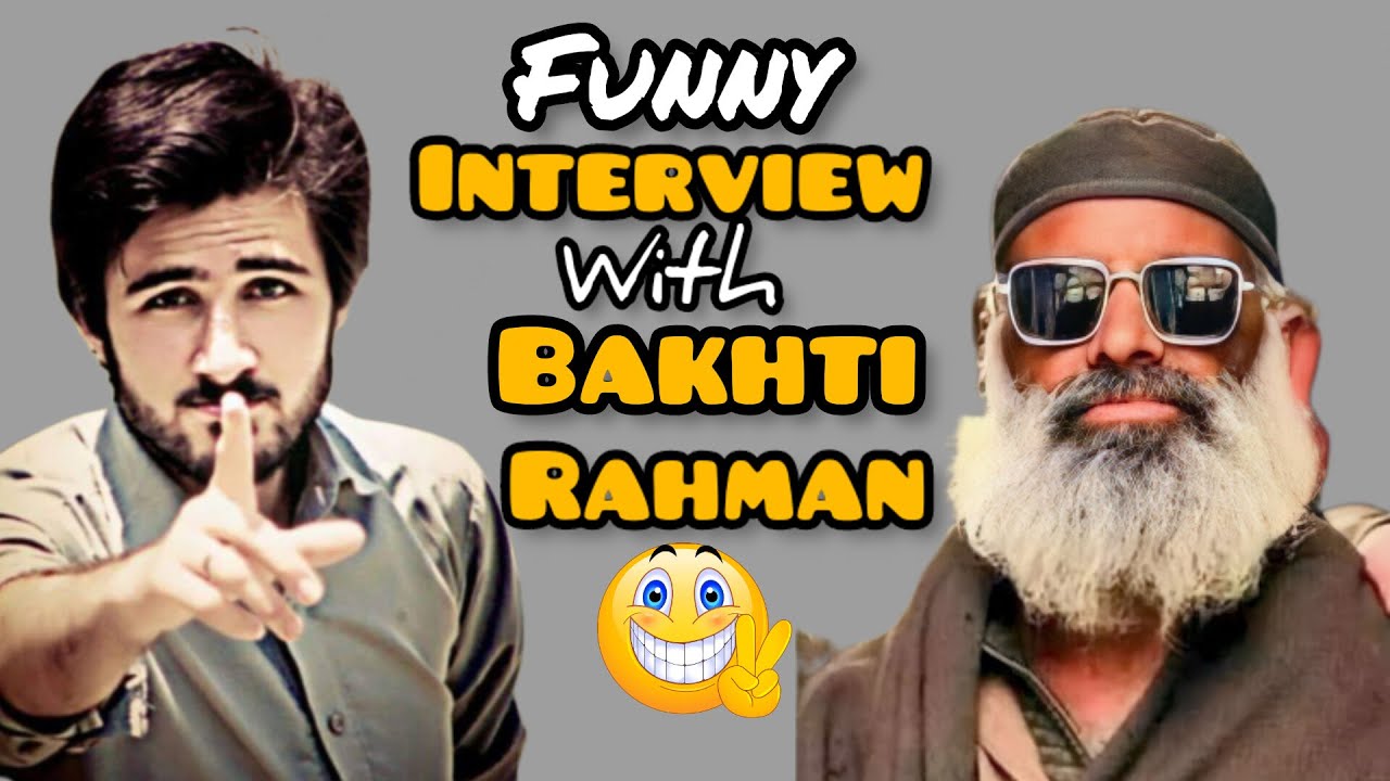 Funny interview with Bakhti Rahman 😂 | #bakhtirahman #mibrar - YouTube