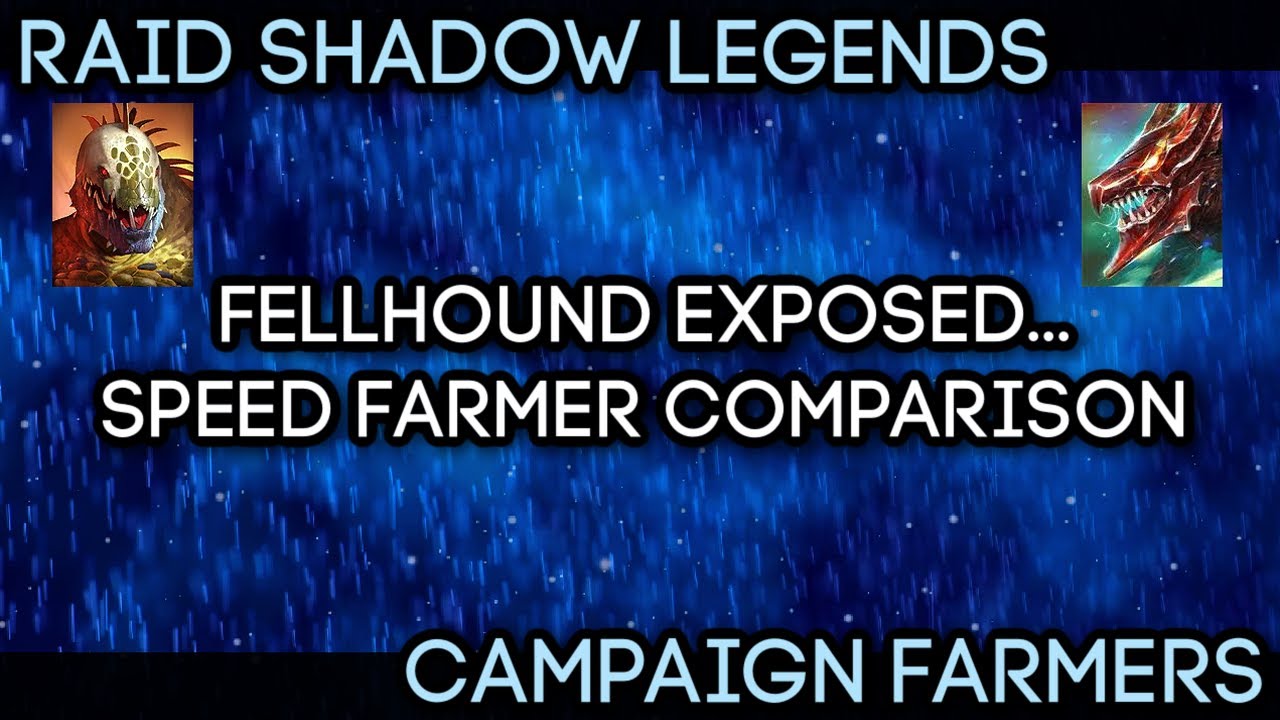 Fellhound EXPOSED - 12-3 Brutal Campaign Speed Farmer Comparison | RAID ...