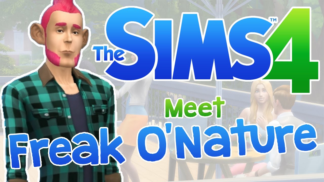 Sims 4 "Create a Sim" Demo - Meet Freak O'Nature (with DoctorCr33p3r ...
