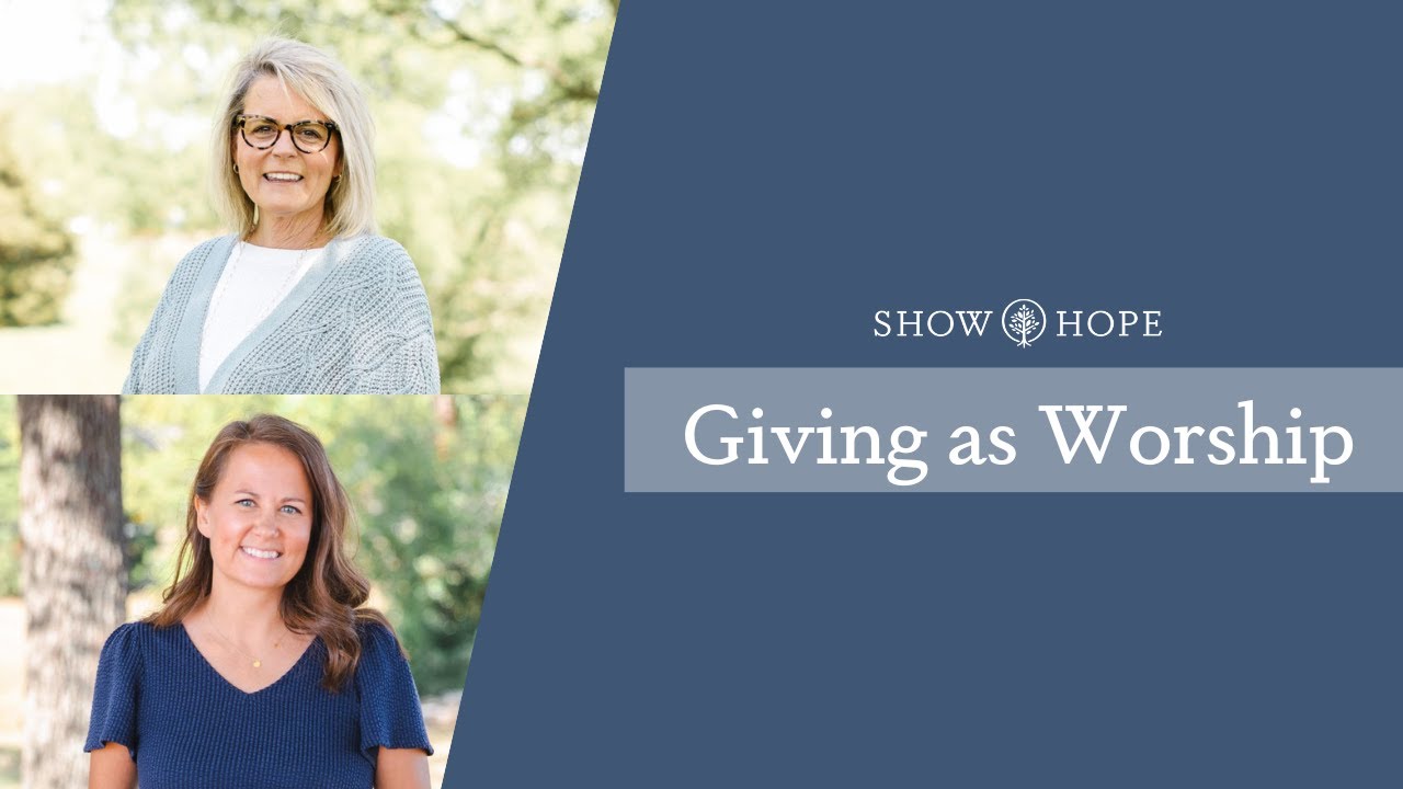 Giving as Worship with Mary Beth Chapman and Emily Schafer - YouTube