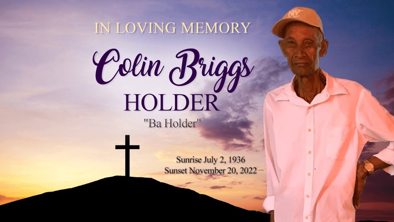 Celebrating the Life of Colin Briggs Holder - YouTube