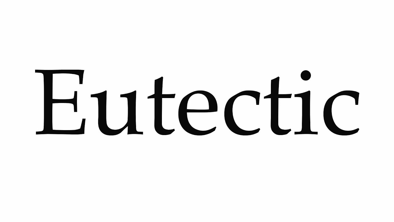 How to Pronounce Eutectic - YouTube
