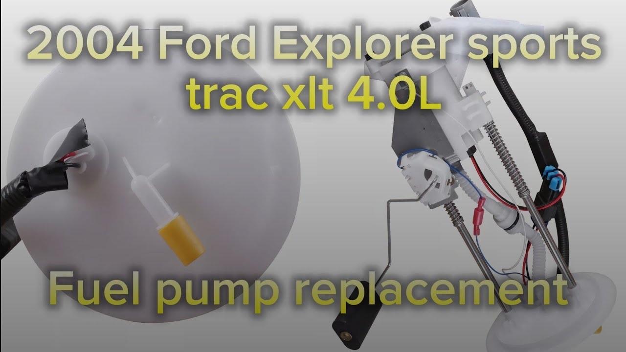 2004 Ford Explorer sports trac xlt 4.0L Fuel pump REPLACEMENT - YouTube