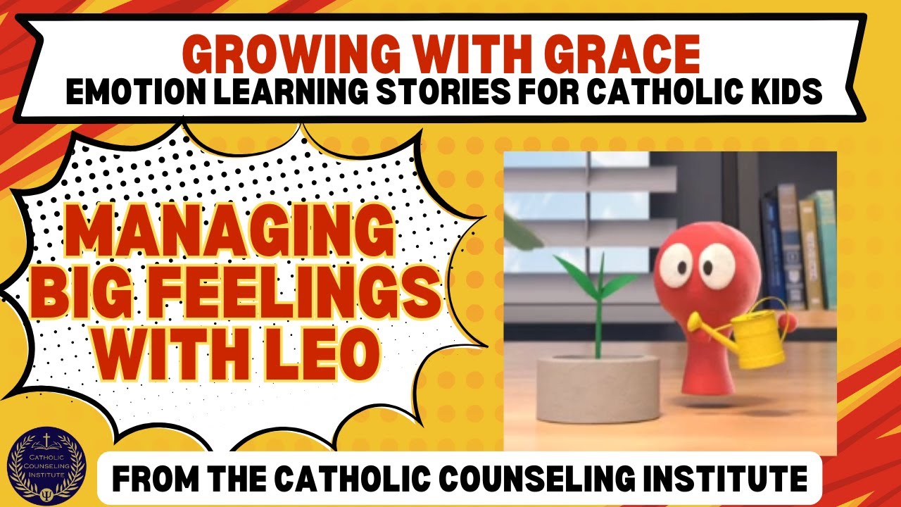 GROWING WITH GRACE: Managing Big Emotions With Leo - Emotion Learning ...