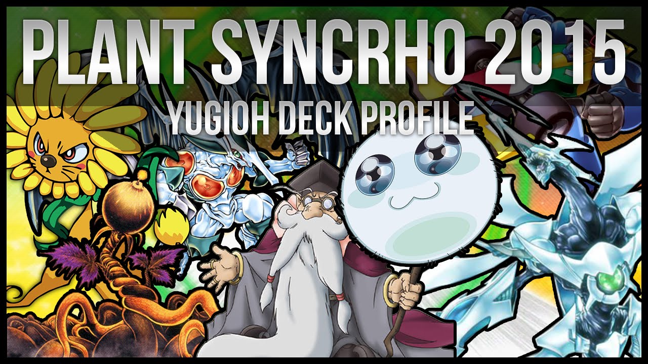 Chaos Plant Synchro - May 2015 - Yu-Gi-Oh Deck Profile - YouTube