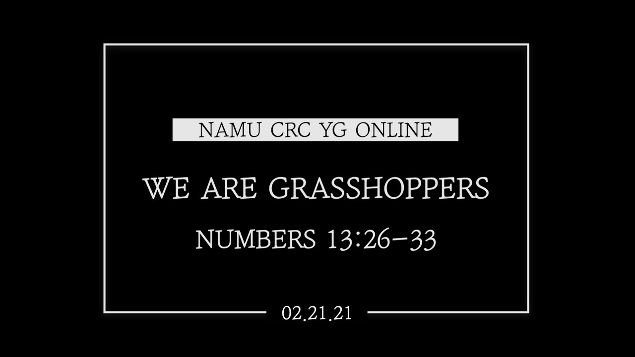 We are grasshopper (Numbers 13:26-33) - YouTube